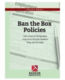 Ban the Box Policies - Badger Institute