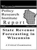 State Revenue Forecasting in Wisconsin - Badger Institute