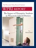 The Impact of Disruptive Students in Wisconsin Public Schools - Badger ...